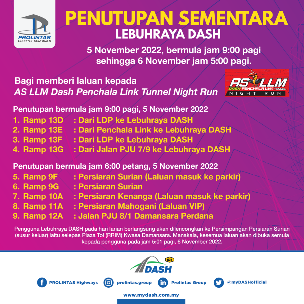 Penutupan Sementara Laluan Lebuhraya DASH pada 5 November 2022 Sempena ...